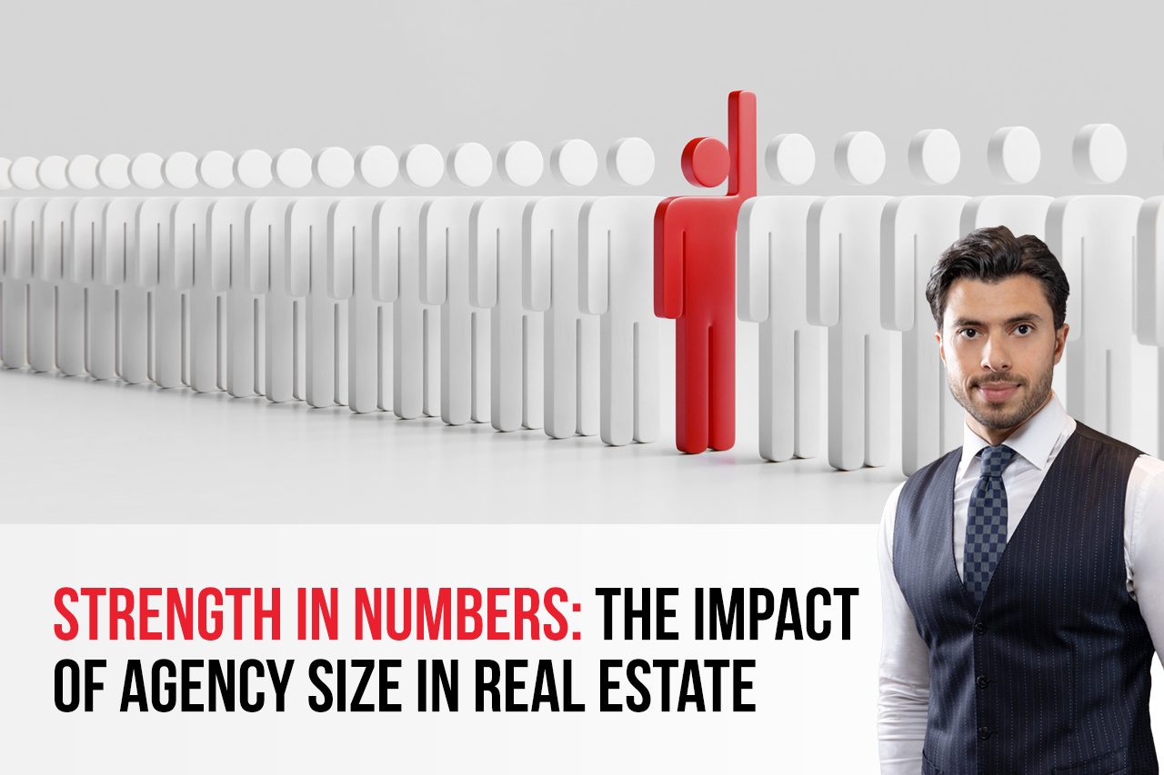 Strength in Numbers: The Impact of Agency Size In Real Estate