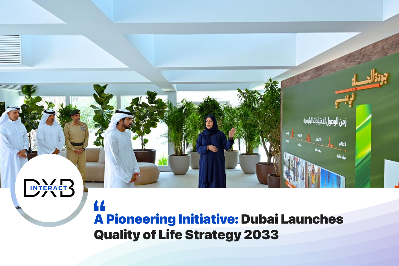 A Pioneering Initiative: Dubai Launches Quality of Life Strategy 2033 ...